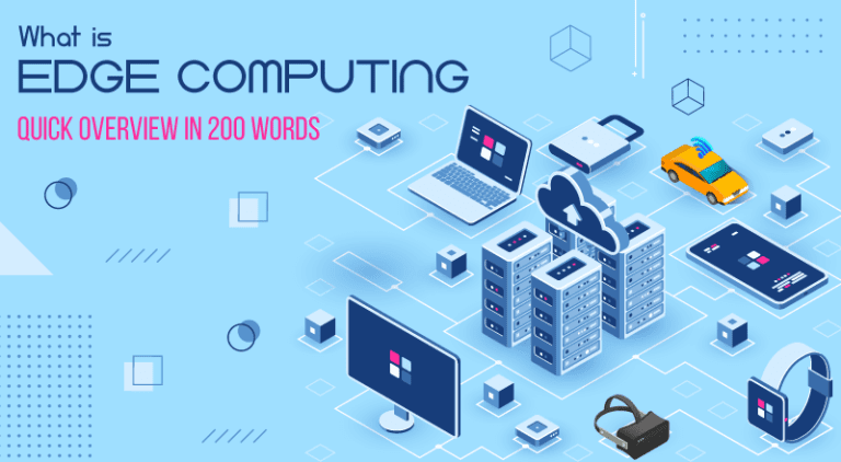 What Is Edge Computing? Quick Overview In 200 Words | SPEC INDIA