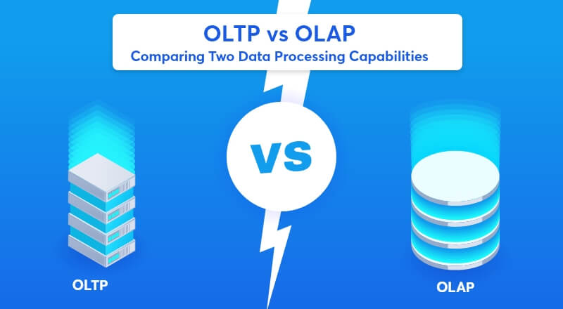 OLTP vs OLAP - Comparing Two Data Processing Capabilities | SPEC INDIA OLTP vs OLAP - Comparing Two Data Processing Capabilities | SPEC INDIA