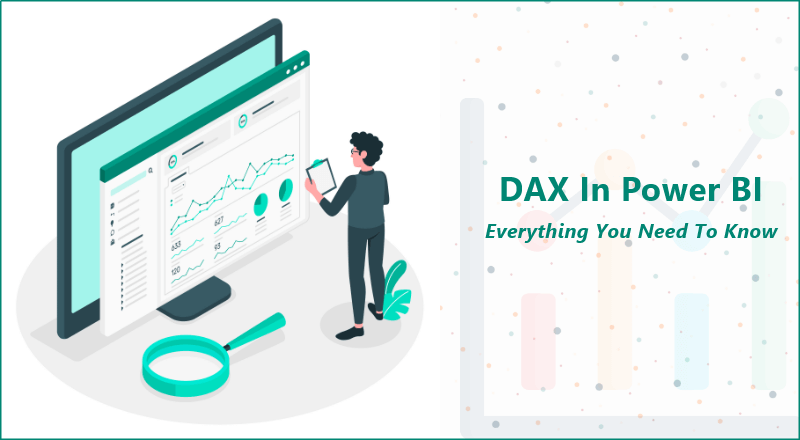 DAX In Power BI - Everything You Need To Know | SPEC INDIA DAX In Power BI - Everything You Need To Know | SPEC INDIA