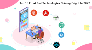 Top 15 Front End Technologies Shining Bright In 2024 | SPEC INDIA