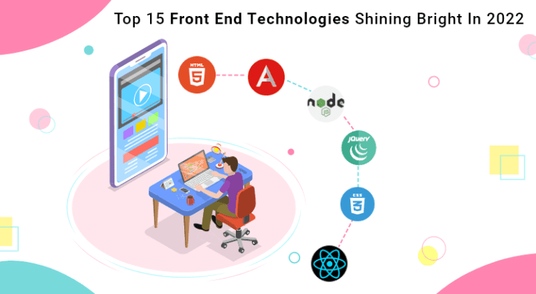 Top 15 Front End Technologies Shining Bright In 2024 | SPEC INDIA