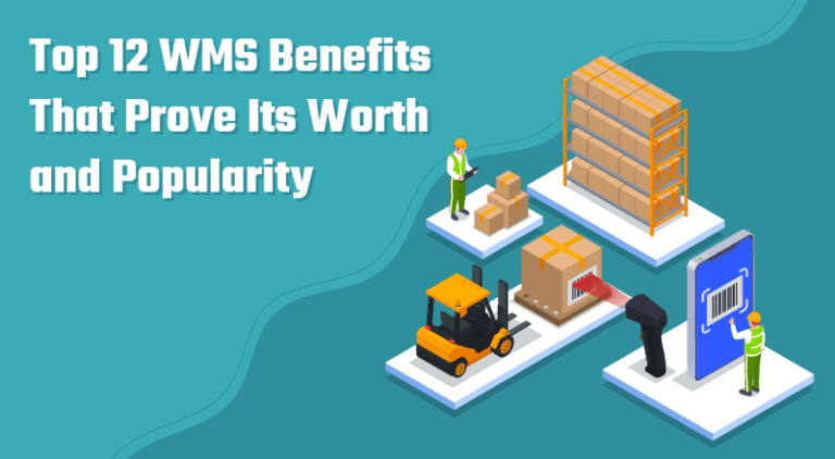 The 12 Key Benefits of Warehouse Management System