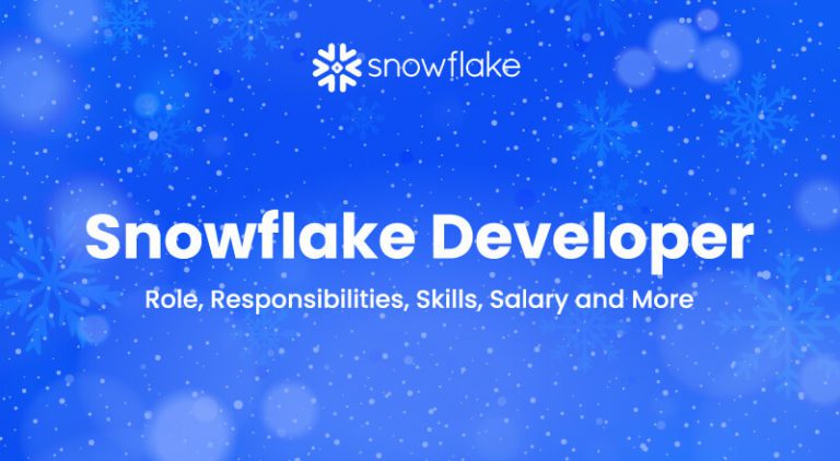 Snowflake Developer Skills Responsibilities And Career Path