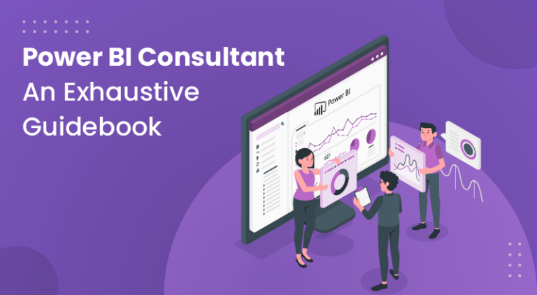 Power BI Consultant: An Exhaustive Guidebook | SPEC INDIA