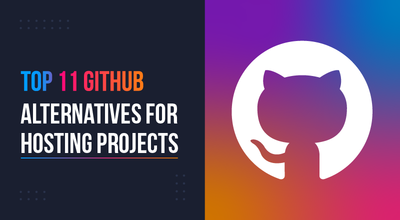 Top 11 GitHub Alternatives for Hosting Projects | SPEC INDIA Top 11 GitHub Alternatives for Hosting Projects | SPEC INDIA