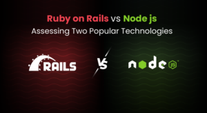Ruby on Rails vs Node.js: Comparing Performance & Use Cases