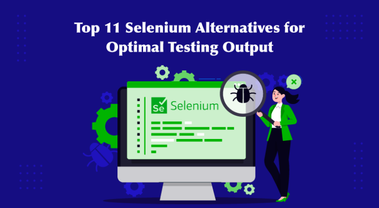 Top 11 Selenium Alternatives for Optimal Testing Output | SPEC INDIA