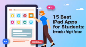 15 Best iPad Apps for Students: Towards a Bright Future | SPEC INDIA