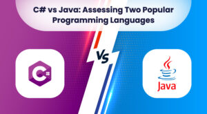 C# vs Java: Assessing Two Popular Programming Languages | SPEC INDIA