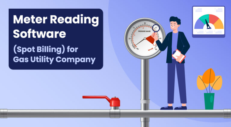 Meter Reading Software (Spot Billing) for Gas Utility Company | SPEC INDIA