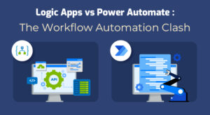 Logic Apps vs Power Automate: Features and Use Cases