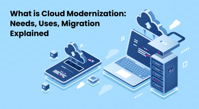What is Cloud Modernization: Needs, Uses, Migration Explained | SPEC INDIA