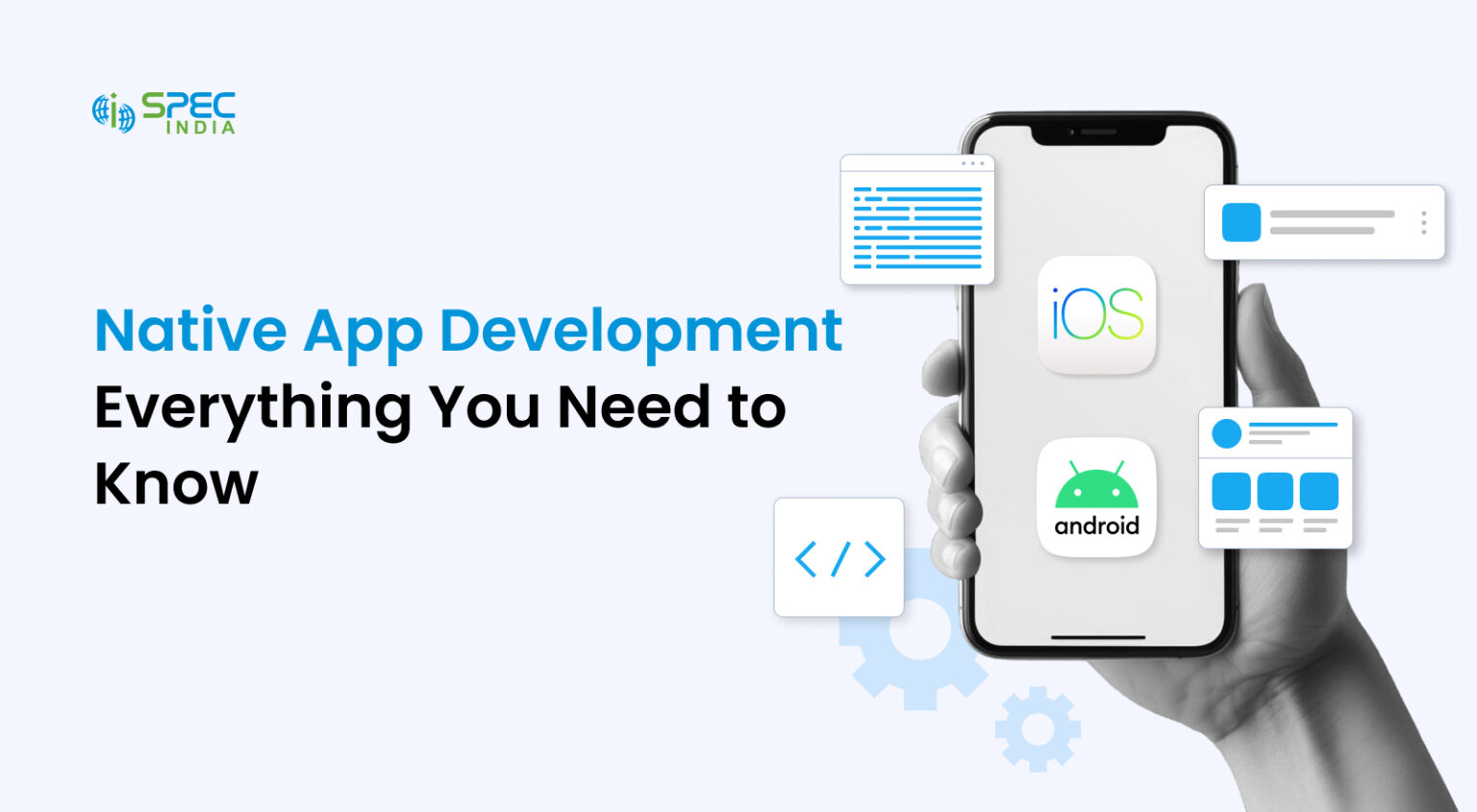 All About Native App Development: A Comprehensive Guide