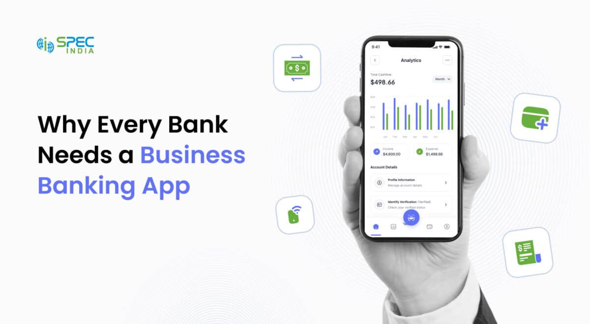 Why Every Bank Needs a Business Banking App | Key Benefits