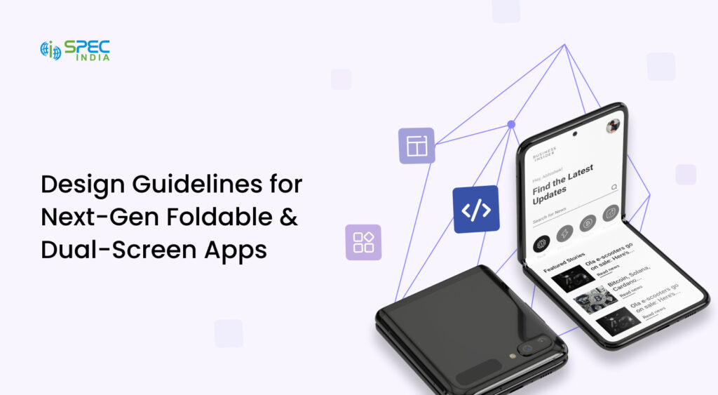 Designing Apps for Foldable & Dual-Screen Devices