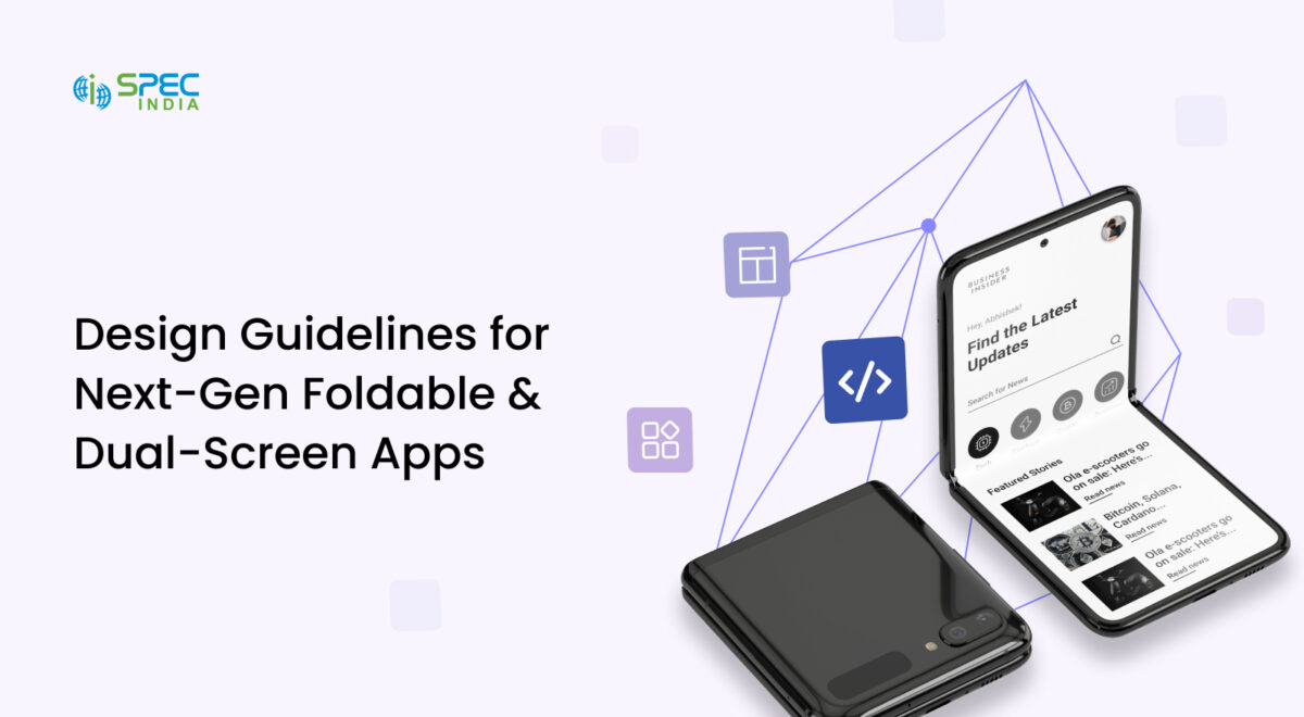 Designing Apps for Foldable & Dual-Screen Devices